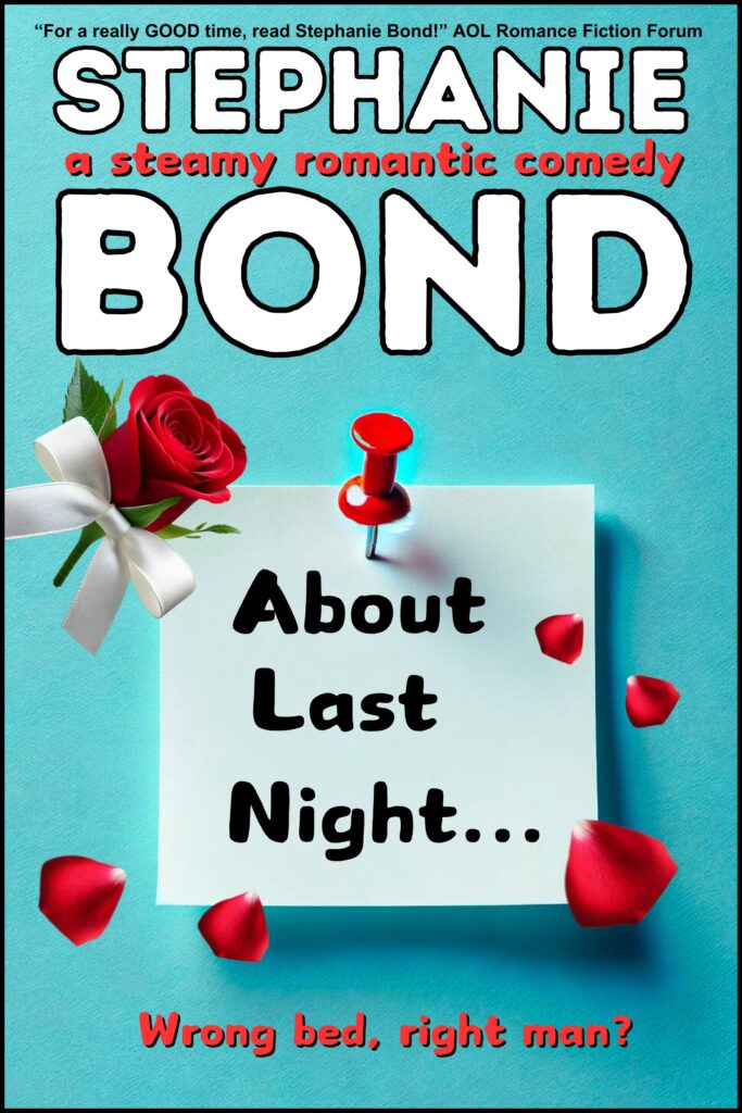 The Stories Behind the Stories - Stephanie Bond